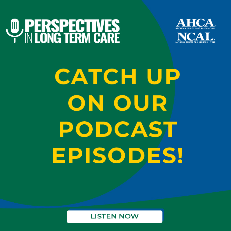5 Must-Hear Episodes from Perspectives in Long Term Care