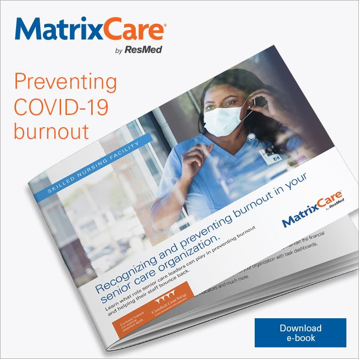 MatrixCare Offers Help for Managing Burnout