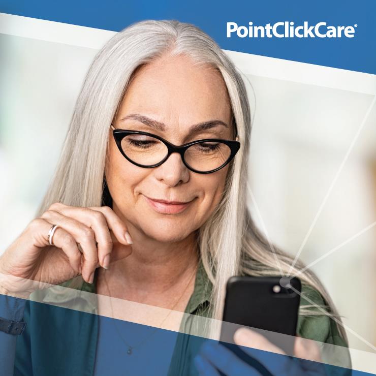 PointClickCare Removes Blind Spots in Care