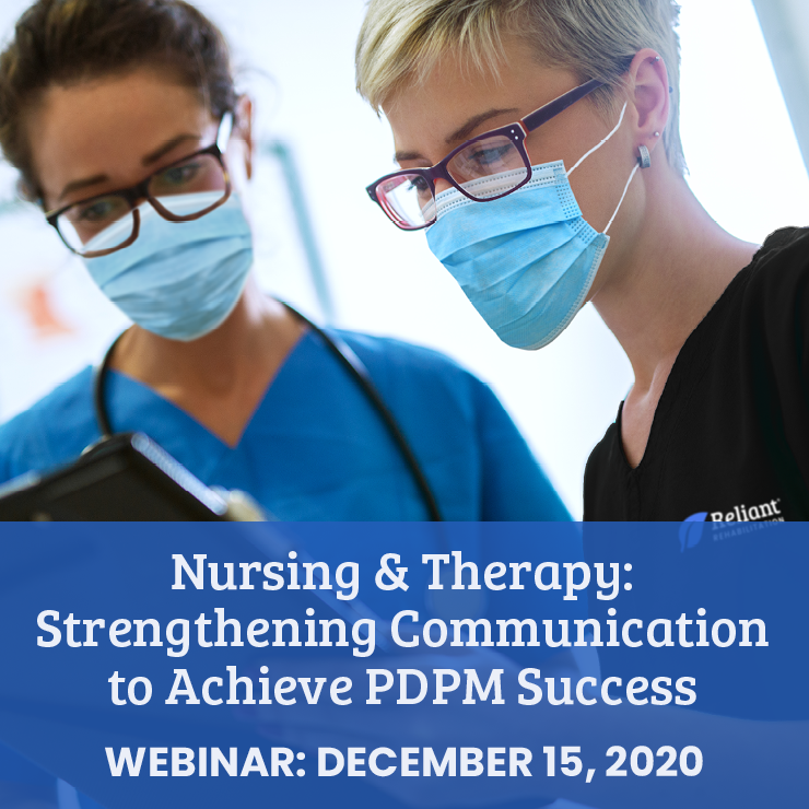 Nursing and Therapy Strengthening Communication to Achieve PDPM Success