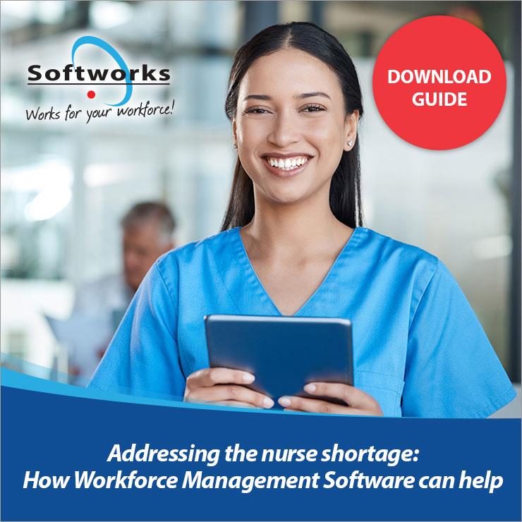 Addressing the Nurse Shortage - How Workforce Management Software Can Help